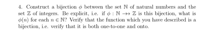 Solved 4. Construct a bijection o between the set N of | Chegg.com