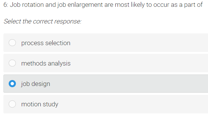 Solved 6: Job rotation and job enlargement are most likely | Chegg.com