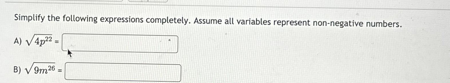 Solved Simplify the following expressions completely. Assume | Chegg.com