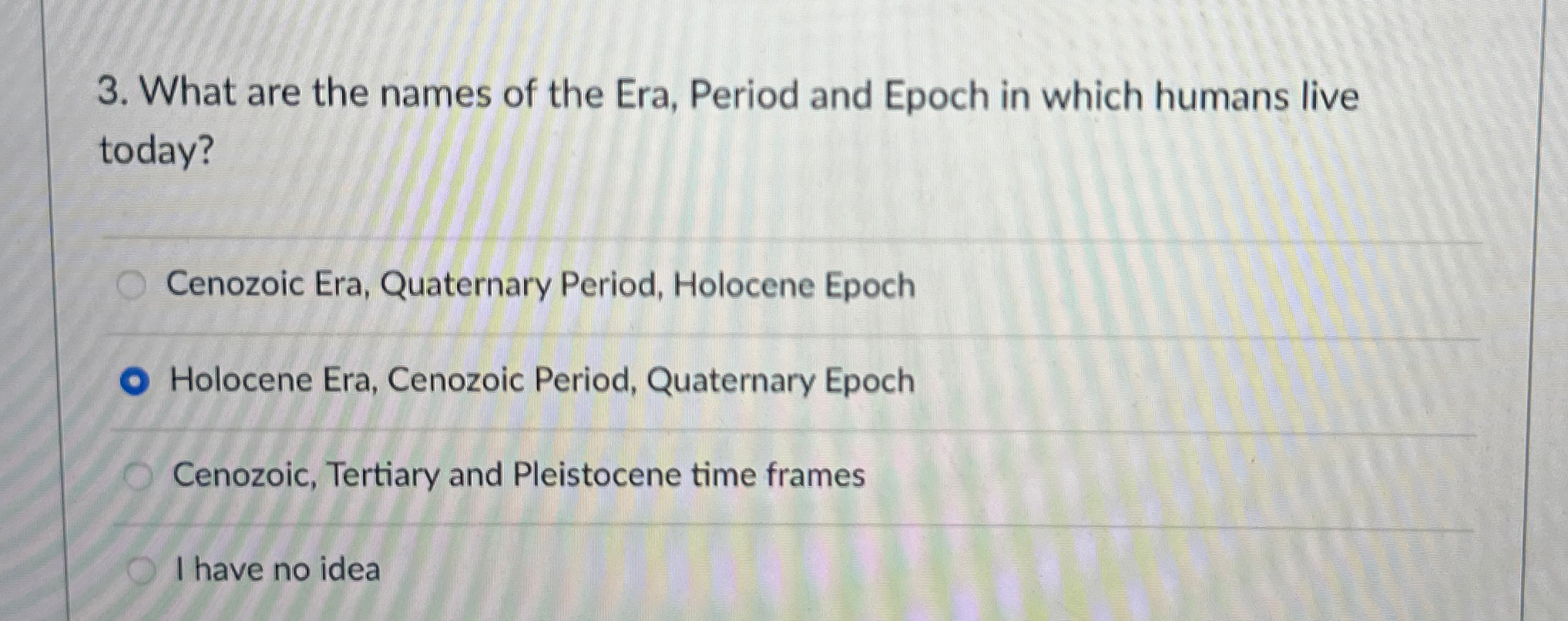 Solved What are the names of the Era, Period and Epoch in | Chegg.com