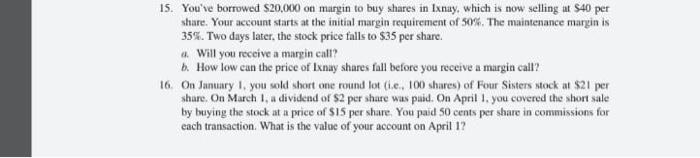 Solved 15. You've borrowed $20,000 on margin to buy shares | Chegg.com