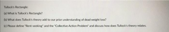 Solved Tullock's Rectangle: (a) What is Tullock's Rectangle? | Chegg.com