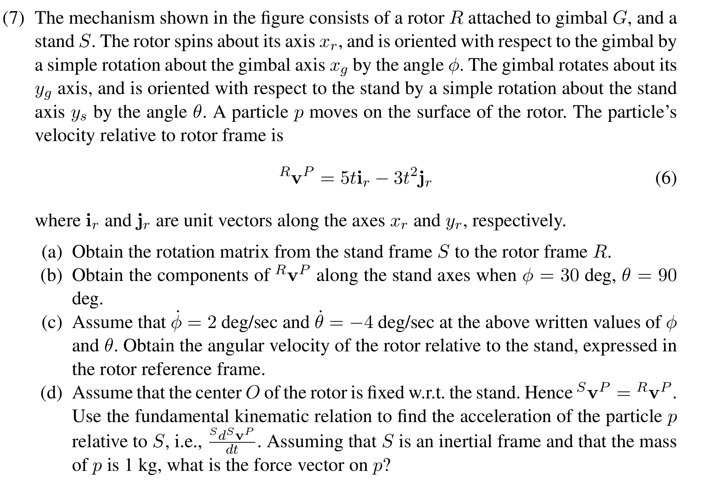 Solved (7) ﻿The mechanism shown in the figure consists of a | Chegg.com