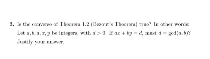 Solved 3. Is the converse of Theorem 1.2 (Bezout's Theorem) | Chegg.com
