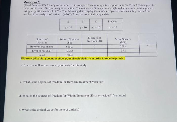 Solved Questions 5: (Total Points - 12) A study was | Chegg.com