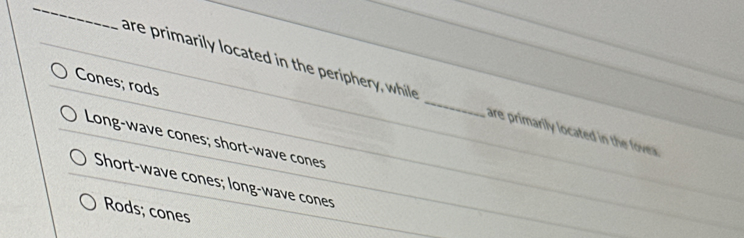 Solved are primarily located in the periphery, whileCones; | Chegg.com