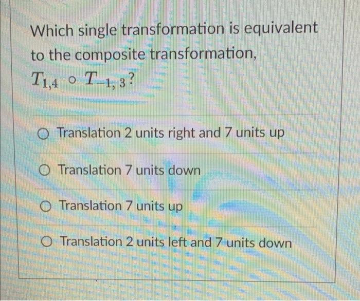 Solved Which single transformation is equivalent to the | Chegg.com