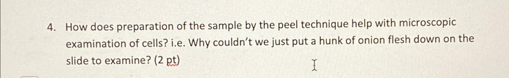 Solved How does preparation of the sample by the peel | Chegg.com