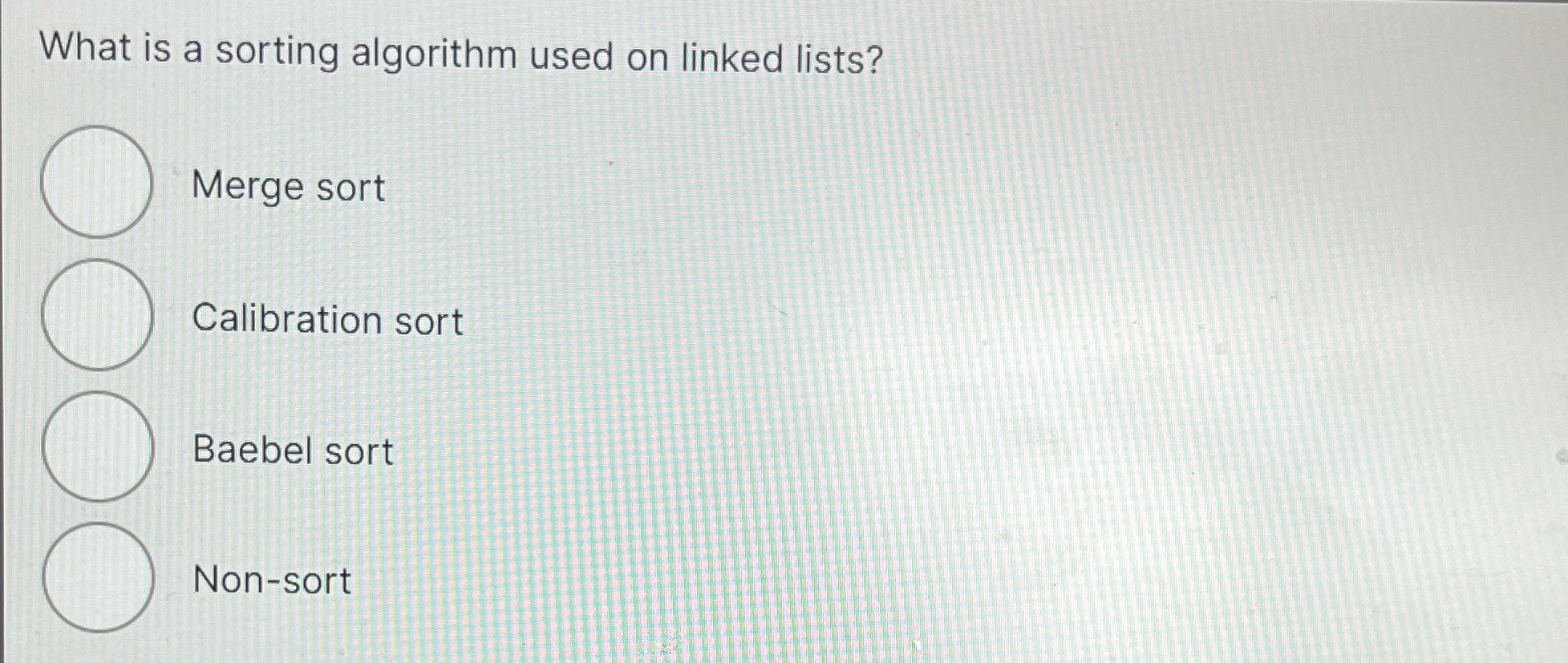 Solved What is a sorting algorithm used on linked | Chegg.com
