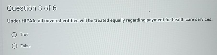 Solved Question 3 ﻿of 6Under HIPAA, all covered entities | Chegg.com