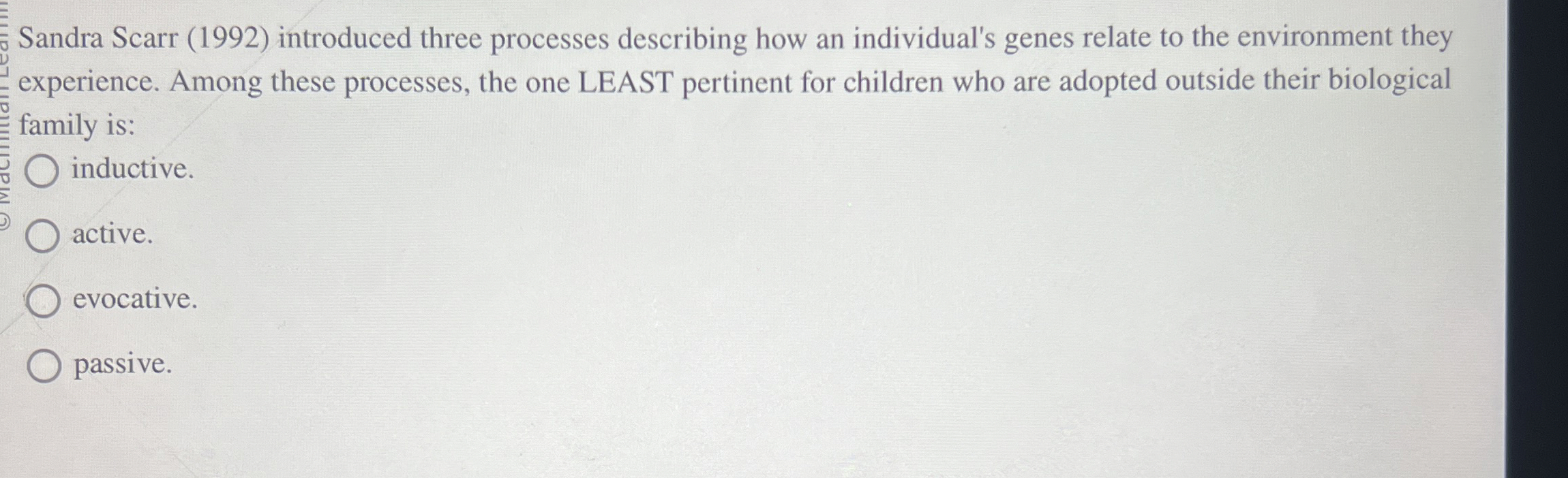 High Quality SOLUTION Sandra Scarr (1992) ﻿introduced three processes ...