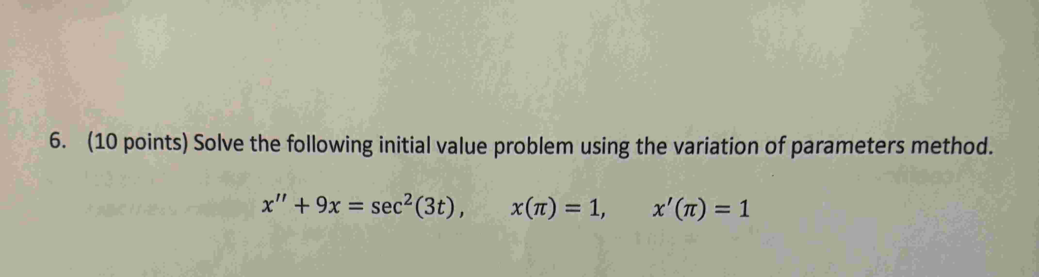 Solved (10 ﻿points) ﻿Solve the following initial value | Chegg.com