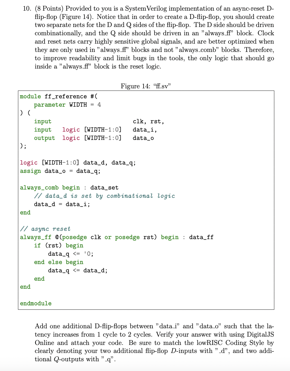 10. (8 ﻿Points) ﻿Provided to you is a SystemVerilog | Chegg.com