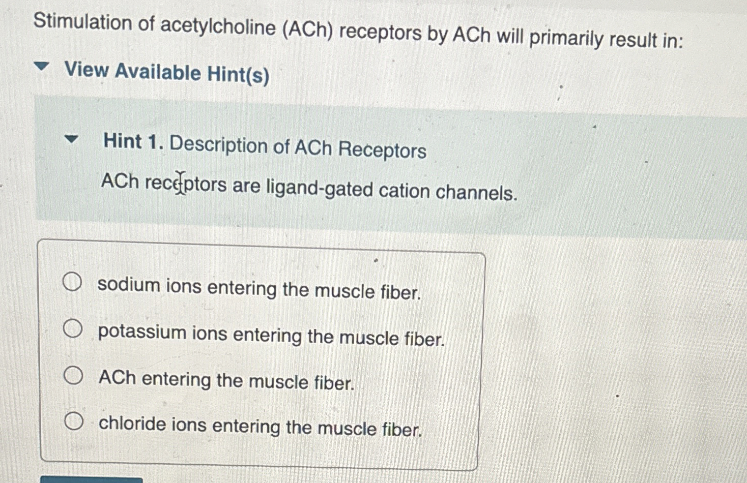 Solved Stimulation of acetylcholine (ACh) ﻿receptors by ACh | Chegg.com