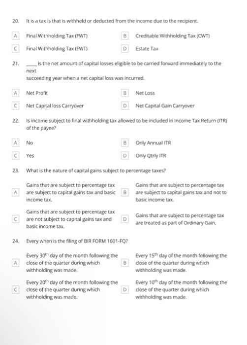 Solved 20. It is a tax is that is withheld or deducted from | Chegg.com