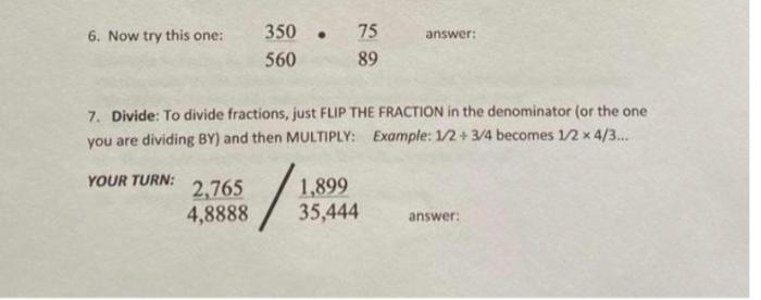 Solved 6. Now try this one: answer: 350 560 75 89 7. Divide: | Chegg.com