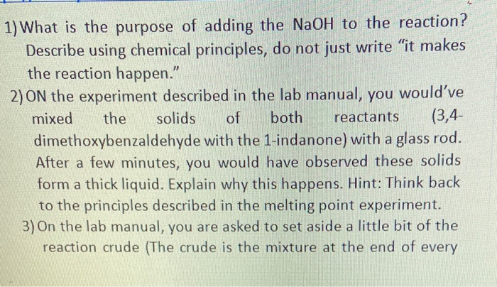 Solved 1) What is the purpose of adding the NaOH to the | Chegg.com