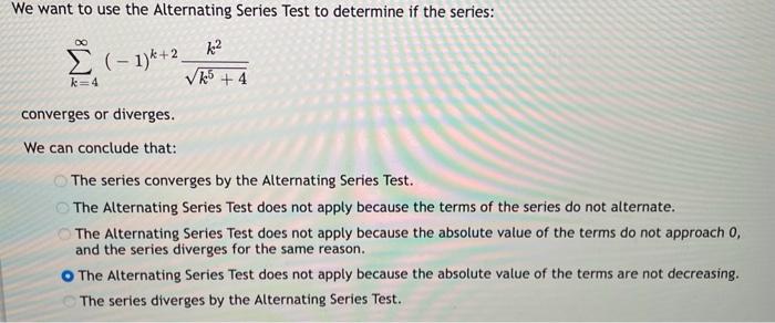 Solved We want to use the Alternating Series Test to | Chegg.com