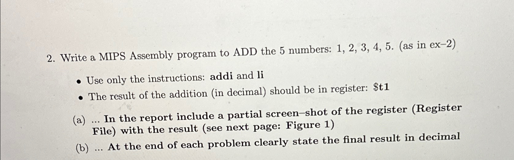 Solved Write a MIPS Assembly program to ADD the 5 ﻿numbers: | Chegg.com