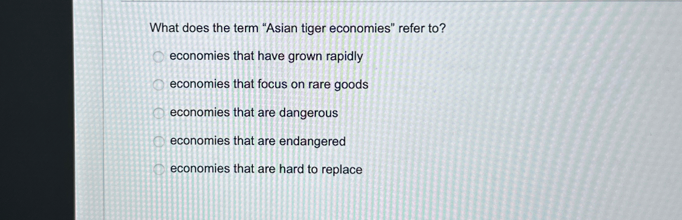 Solved What does the term "Asian tiger economies" refer | Chegg.com