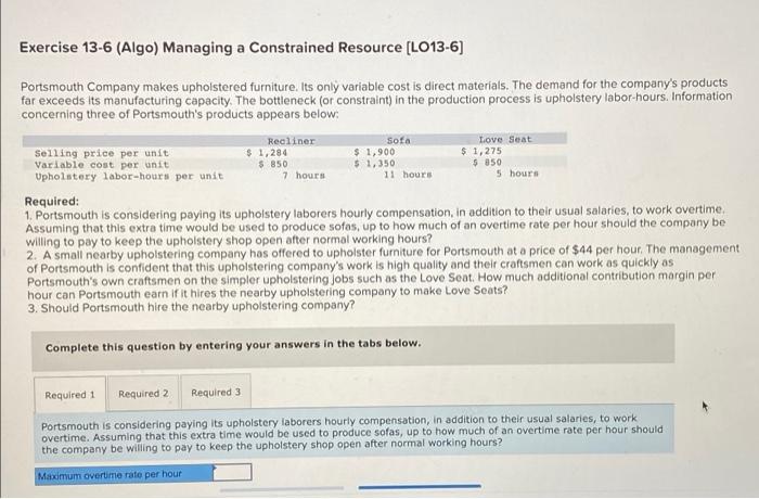 Solved Exercise 13-6 (Algo) Managing a Constrained Resource | Chegg.com