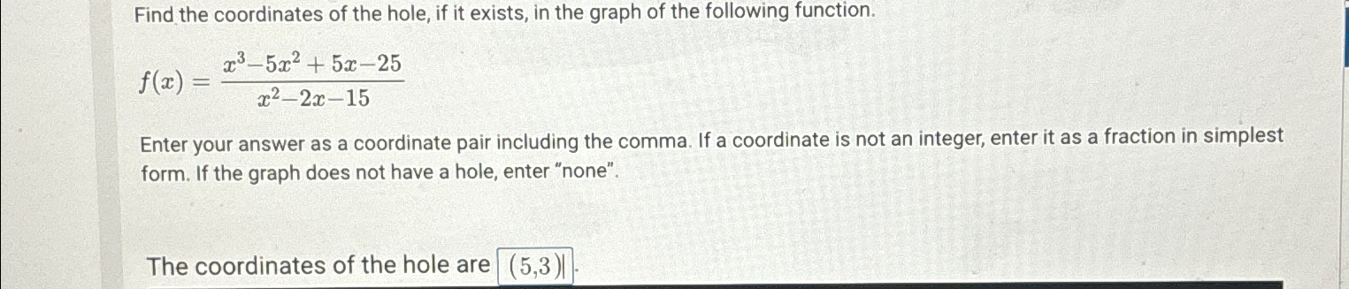 Solved Find the coordinates of the hole, if it exists, in | Chegg.com