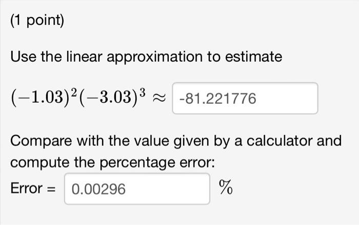 Solved Use the linear approximation to estimate | Chegg.com