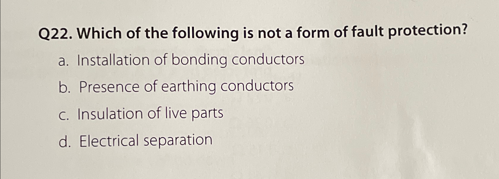 Solved Q22. ﻿Which of the following is not a form of fault | Chegg.com