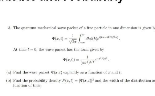 Solved 3. The quantum mechanical wave packet of a free | Chegg.com