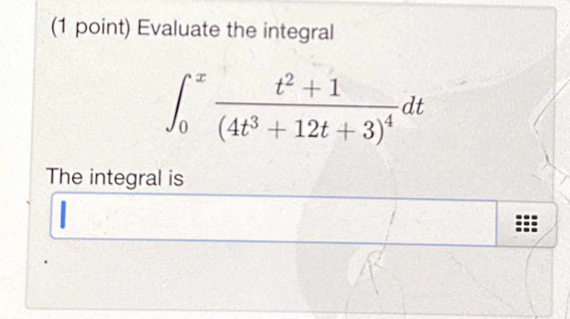 Solved (1 ﻿point) ﻿Evaluate the | Chegg.com