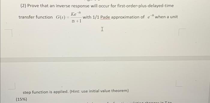 Solved Кете (2) Prove that an inverse response will occur | Chegg.com