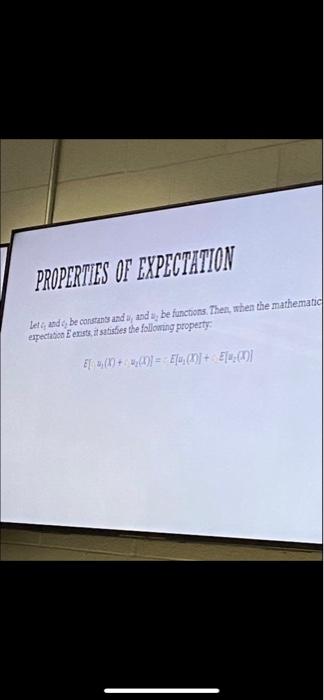 Solved PROPERTIES OF EXPECTATION lets, and be constants and, | Chegg.com