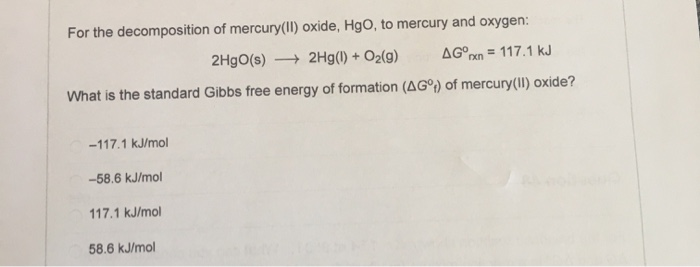 Solved: For The Decomposition Of Mercury(II) Oxide, Hgo, T... | Chegg.com