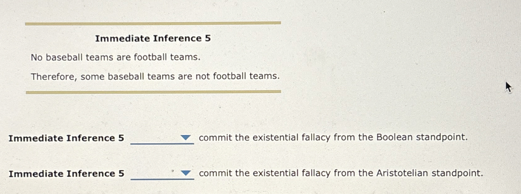 Solved Immediate Inference 5No baseball teams are football | Chegg.com