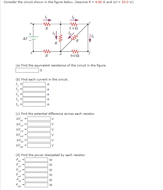 R=4.80Ω ﻿and ΔV=20.0V.Ω(b) ﻿Find each current in ﻿the | Chegg.com