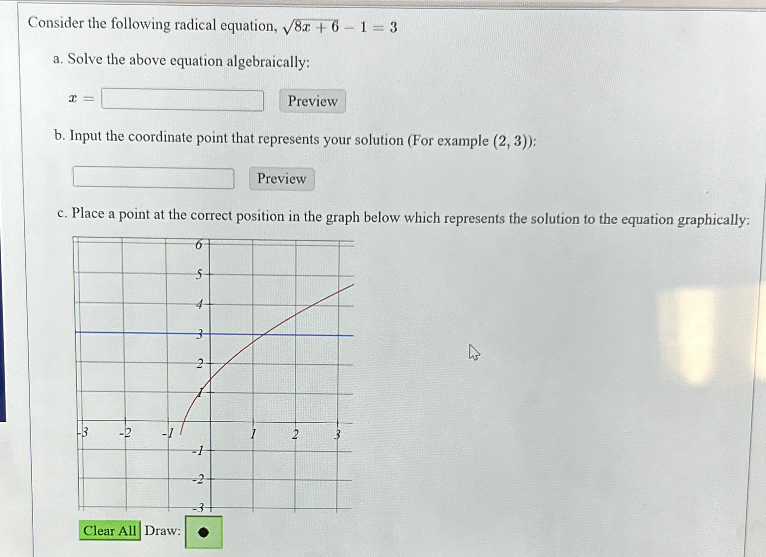 Solved Consider the following radical equation, 8x+62-1=3a. | Chegg.com