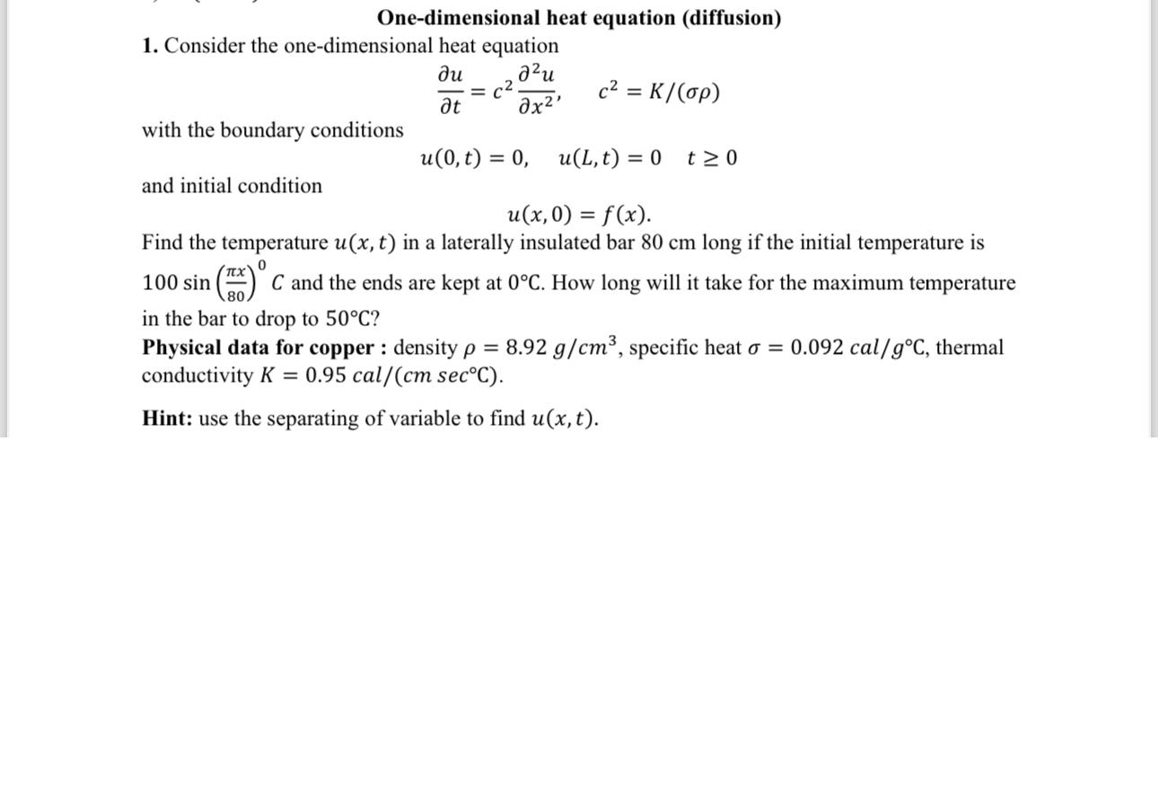 Solved One-dimensional heat equation (diffusion)Consider the | Chegg.com