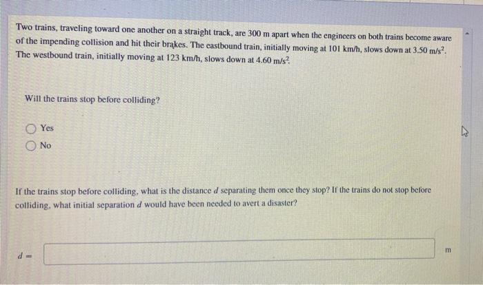 Solved Two trains, traveling toward one another on a | Chegg.com