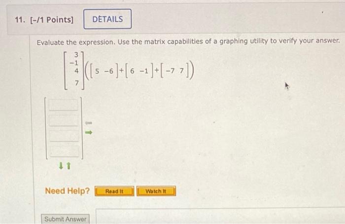 Solved Evaluate the expression. Use the matrix capabilities | Chegg.com