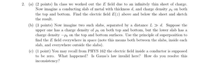 Solved 2. (a) (2 points) In class we worked out the E field | Chegg.com