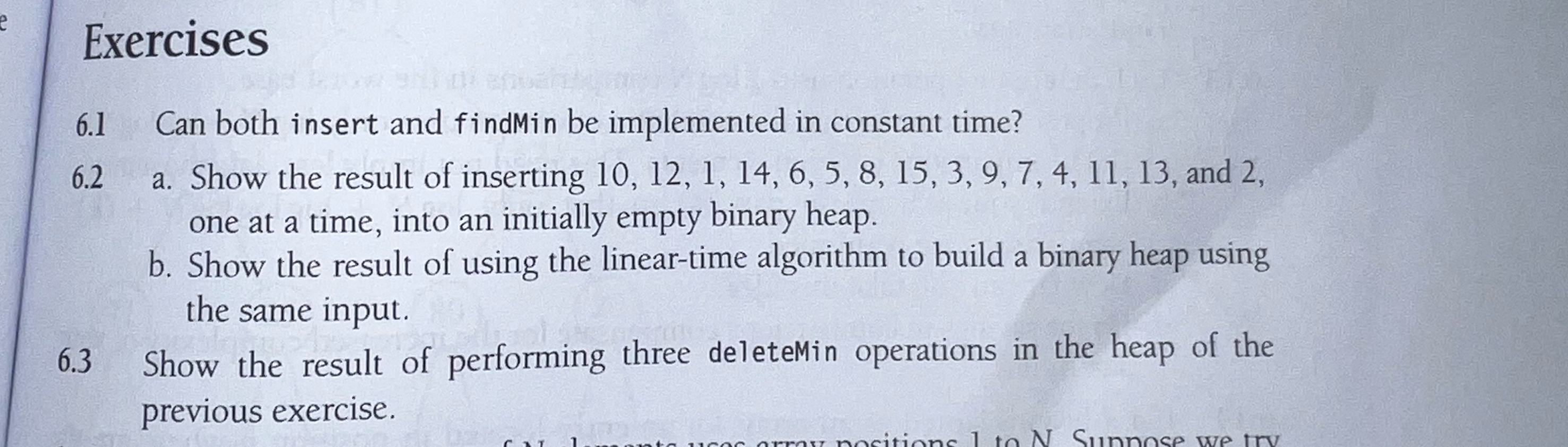 Solved Exercises6.1 ﻿Can both insert and findMin be | Chegg.com