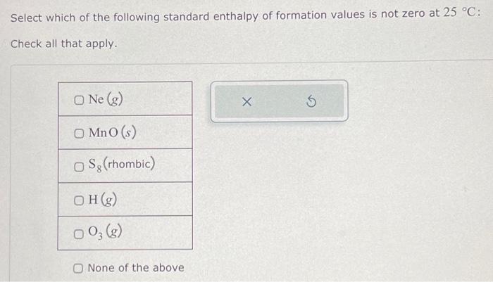Solved Select which of the following standard enthalpy of | Chegg.com