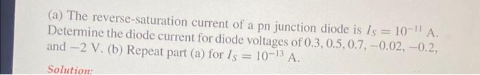 Solved (a) The reverse-saturation current of a pn junction | Chegg.com