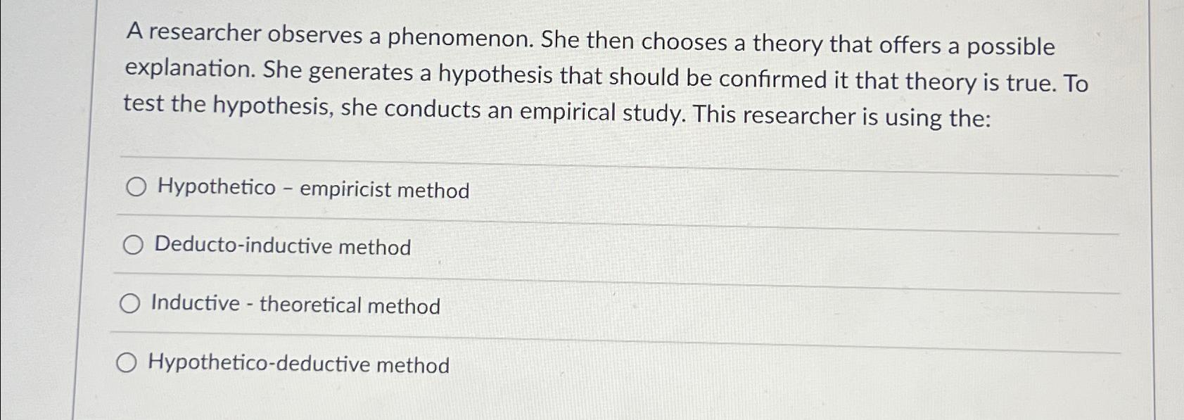 Solved A researcher observes a phenomenon. She then chooses | Chegg.com