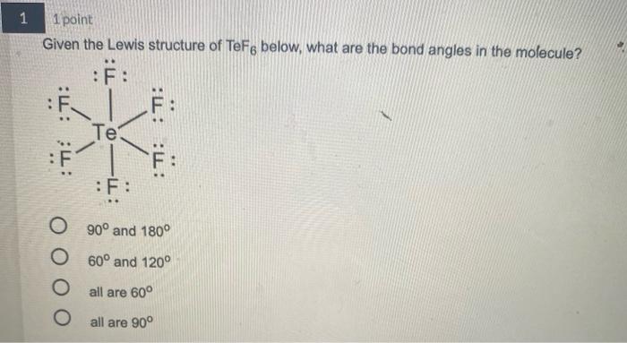 Solved 1 1 point Given the Lewis structure of TeFe below, | Chegg.com