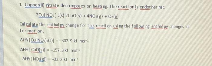 Solved 1 Copper(II) nitrate decomposes on heating. The | Chegg.com