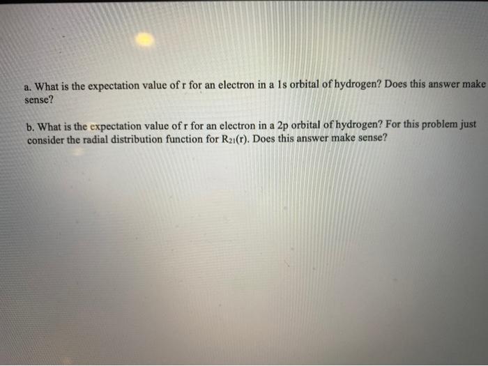 Solved A What Is The Expectation Value Of R For An Electron