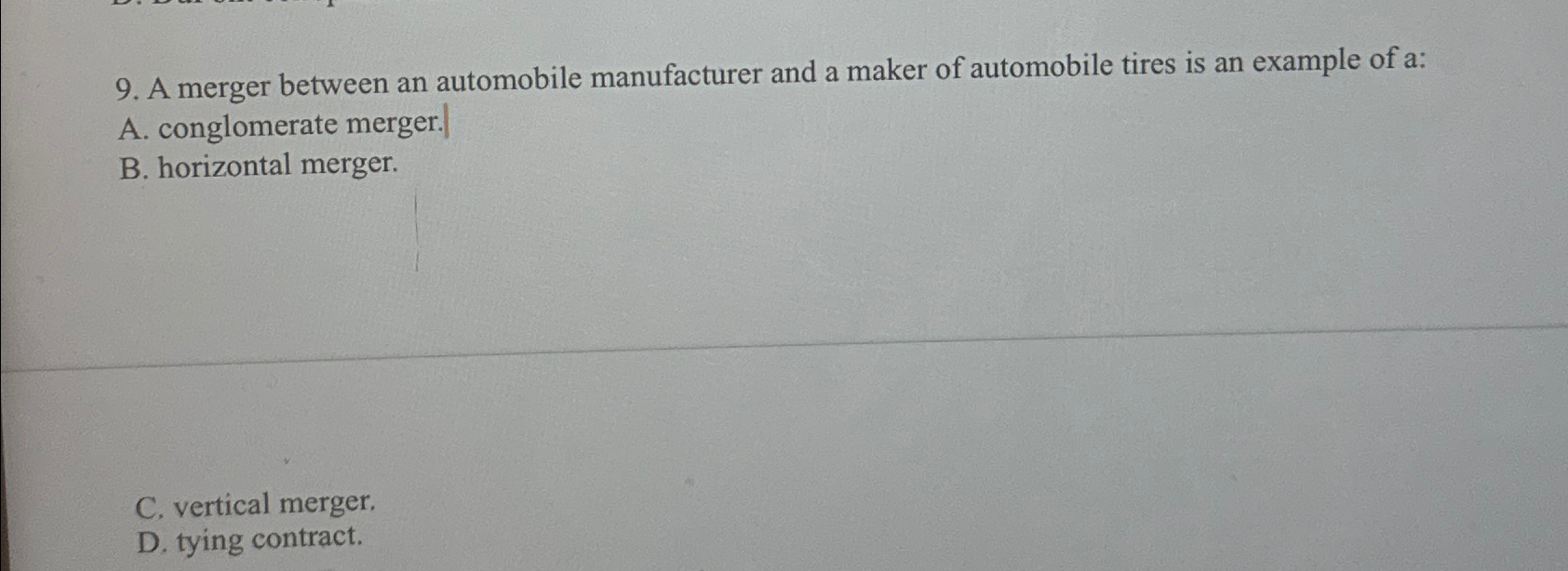 Solved A merger between an automobile manufacturer and a | Chegg.com