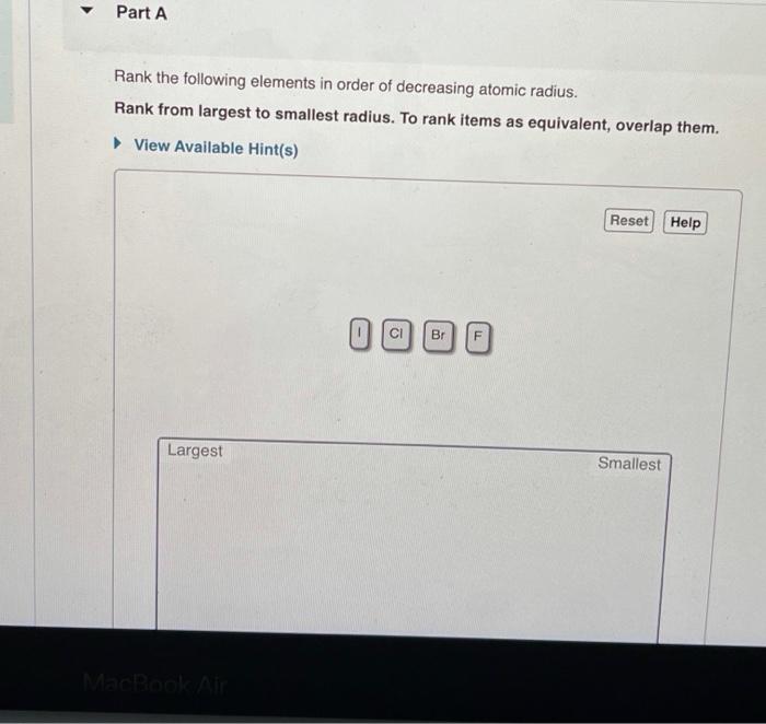 Solved Part A Rank the following elements in order of | Chegg.com Solved Part A Rank the following elements in order of | Chegg.com