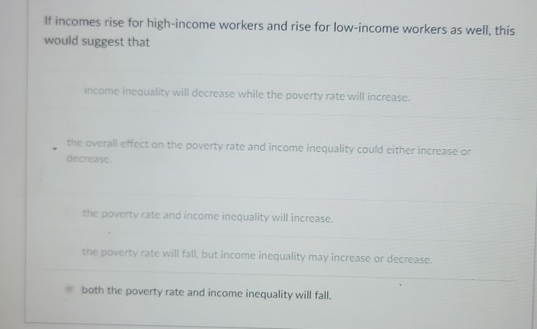 Solved If incomes rise for high-income workers and rise for | Chegg.com